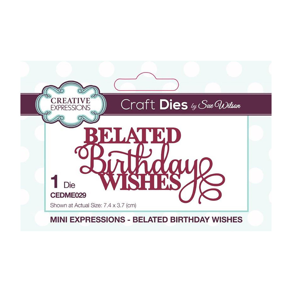 Creative Expressions Mini Expressions Die - Belated Birthday Wishes CE ...